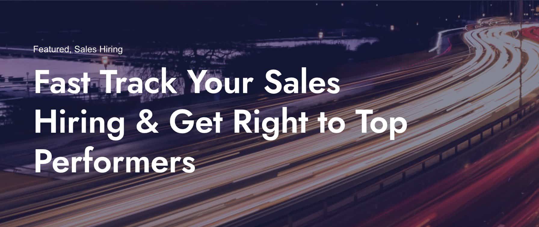 Fast Track Your Sales Hiring & Get Right to Top Performers - Topaz ...